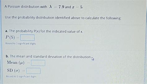 Solved A Poisson distribution with λ and x Use the Chegg com