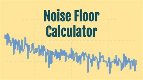 Thermal Noise Floor Calculator