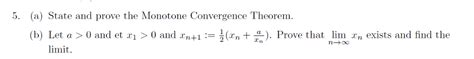 Solved 5 A State And Prove The Monotone Convergence