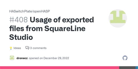 Usage Of Exported Files From SquareLine Studio HASwitchPlate OpenHASP Discussion GitHub