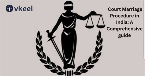 Court Marriage Procedure In India A Comprehensive Guide Vkeel