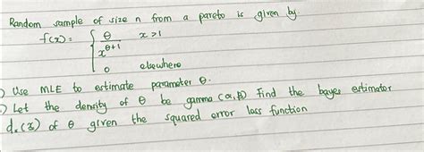 Solved Random Sample Of Size N ﻿from A Pareto Is Given
