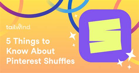5 Things To Know About Pinterest Shuffles Tailwind Blog