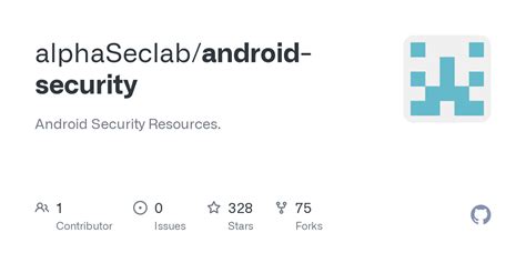 GitHub AlphaSeclab Android Security Android Security Resources