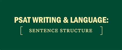 PSAT Writing And Language Sentence Structure Kaplan Test Prep