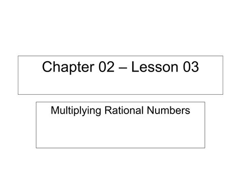 Lesson 2 3 Multiplying Rational Numbers PPT