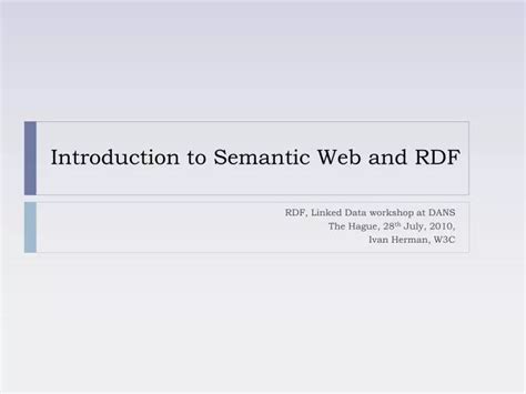 Ppt Introduction To Semantic Web And Rdf Powerpoint Presentation Free Download Id2218404
