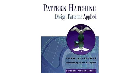Pattern Hatching Design Patterns Applied By John M Vlissides