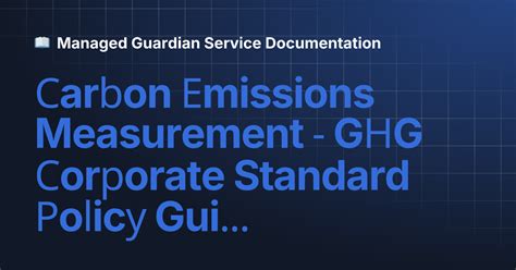 carbon emissions measurement ghg corporate standard policy guide
