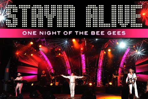 Sold Out ~ Stayin Alive A Tribute To The Bee Geesshow The Lyric