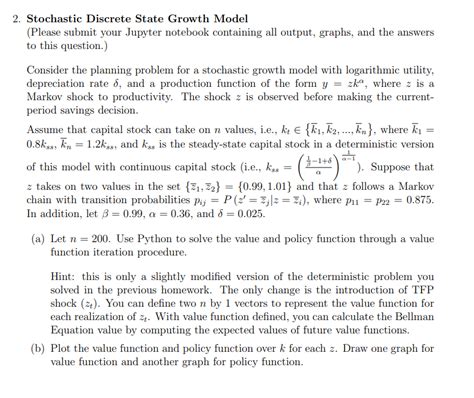 Solved 2 Stochastic Discrete State Growth Model Please