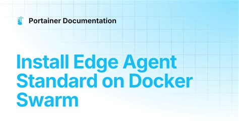 Install Edge Agent Standard On Docker Swarm Portainer Documentation