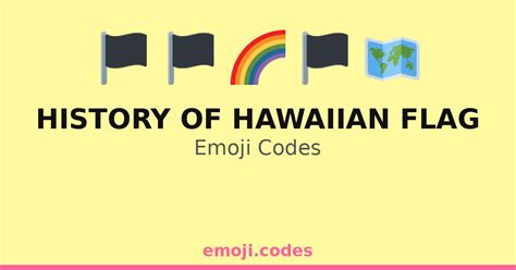 History Of Hawaiian Flag Emoji Codes 🇭🇺🏖️🌈 — 196 Combinations To Copy