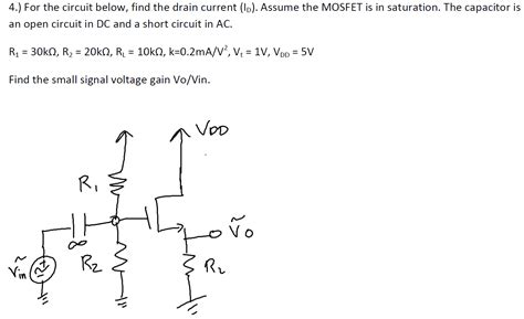 Solved 4 For The Circuit Below Find The Drain Current I