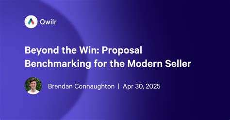 Beyond The Win Proposal Benchmarking For The Modern Seller