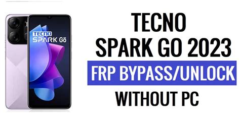 Tecno Spark Go Frp Bypass Android Google Unlock