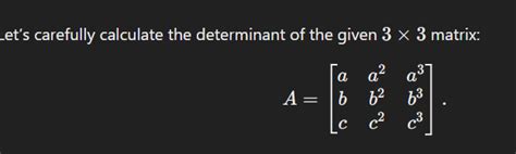 Ets Carefully Calculate The Determinant Of The Given 3×3 Matrix A