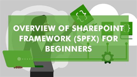 Overview Of Sharepoint Framework Spfx For Beginners By Bpbonline Medium
