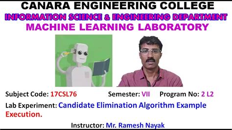 Vtu Machine Learning Lab17csl76p2 L2 Candidate Elimination Algorithm Example Execution Youtube
