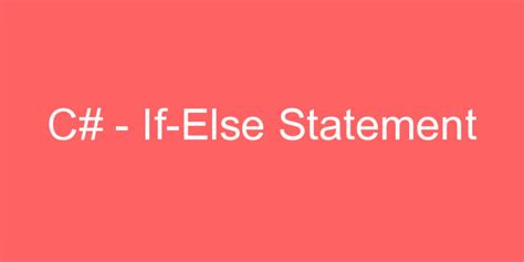 C If Else Statement CodeHunger Blog C If Else Statement
