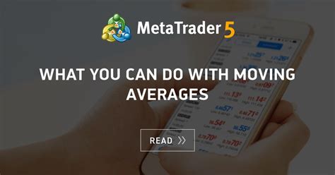 What You Can Do With Moving Averages Mql5 Articles