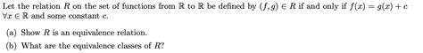 Solved Let The Relation R On The Set Of Functions From R To Chegg