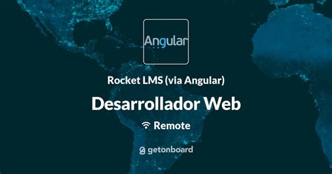 Desarrollador Web At Rocket Lms Via Angular Remote Work From Home Get On Board