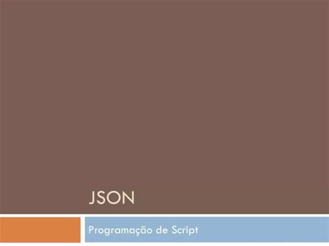 ppt json powerpoint presentation free download id 5163893