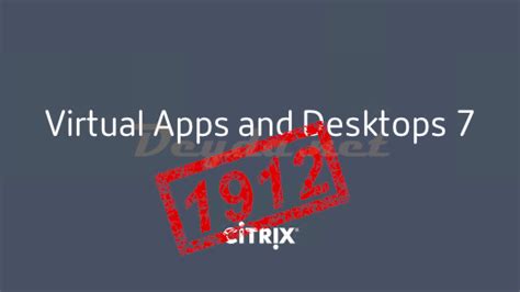 Citrix Virtual Apps And Desktops 7 1912 Ltsr Ist Veröffentlicht
