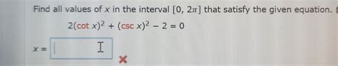Solved Find All Values Of X In The Interval 02pi That