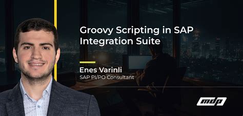 Groovy Scripting In Sap Integration Suite Mdp Group