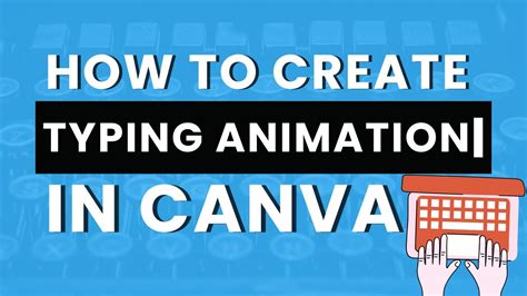 Mastering The Typing Effect In Canva Creative Text Animation Tutorial Youtube