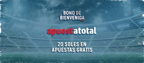 ¿cuáles Bonos Ofrece Apuesta Total Perú En El 2022