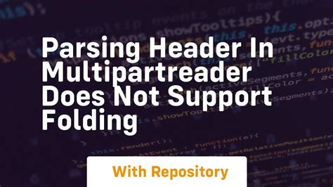 Parsing Header In Multipartreader Does Not Support Folding Youtube