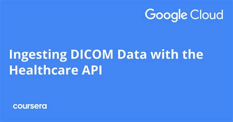 ingesting dicom data with the healthcare api