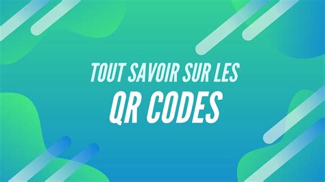 Tout Savoir Sur Les Qr Codes Partner Talent