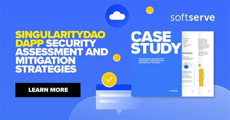 Singularitydao Dapp Security Assessment And Mitigation Strategies By Softserve