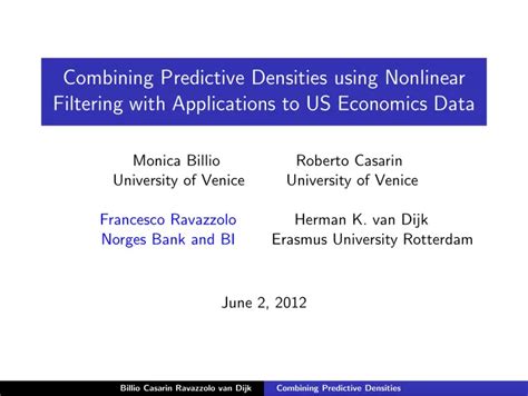 Ppt Combining Predictive Densities Using Nonlinear Filtering With