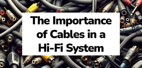 The Importance Of Hi Fi Cables In A Hi Fi System Nottingham Hifi