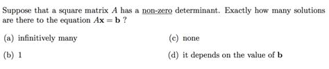 Solved Suppose That A Square Matrix A Has A Non Zero Chegg Com