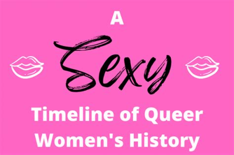 A Sexy Timeline Of Queer Women S History
