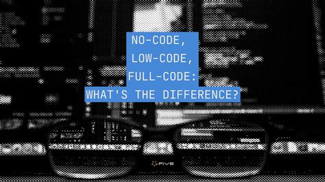 Low Code Vs No Code Vs Pro Code Whats The Difference