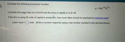 Solved Consider The Following Production