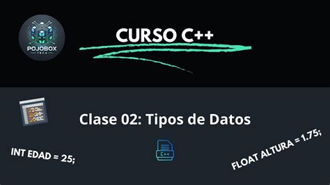 curso de c desde cero a avanzado clase 2 tipos de datos youtube