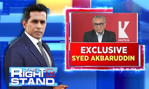Exclusive Interview Syed Akbaruddin Exclusive Interview The Right