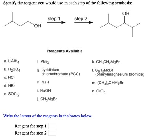 solved text specify the reagent you would use in each step of the