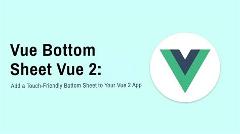 Vue Bottom Sheet A Touch Friendly Component For Vue 2 And Vue 3