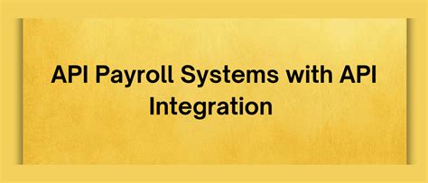 Api Payroll Systems With Api Integration Blog