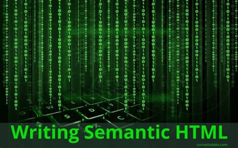 Writing Semantic Html Curiosita Labs