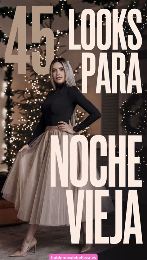 45 Looks De Impacto Para Celebrar La Nochevieja Trajes De Fiesta